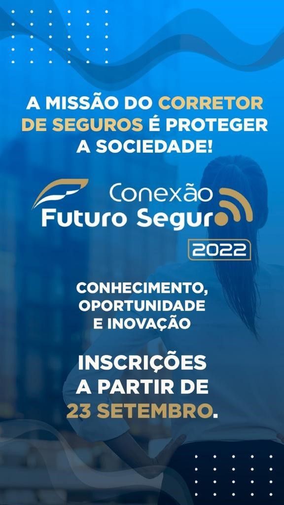 CONEXÃO FUTURO SEGURO 2022